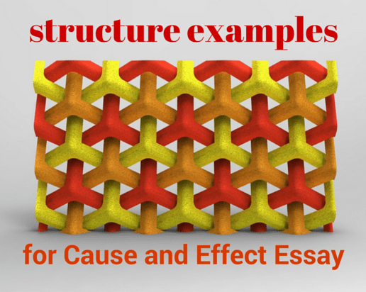 Examples of Cause and Effect Essays Structures – They Can Help by ...