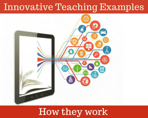 Innovative Teaching Examples and How They Work